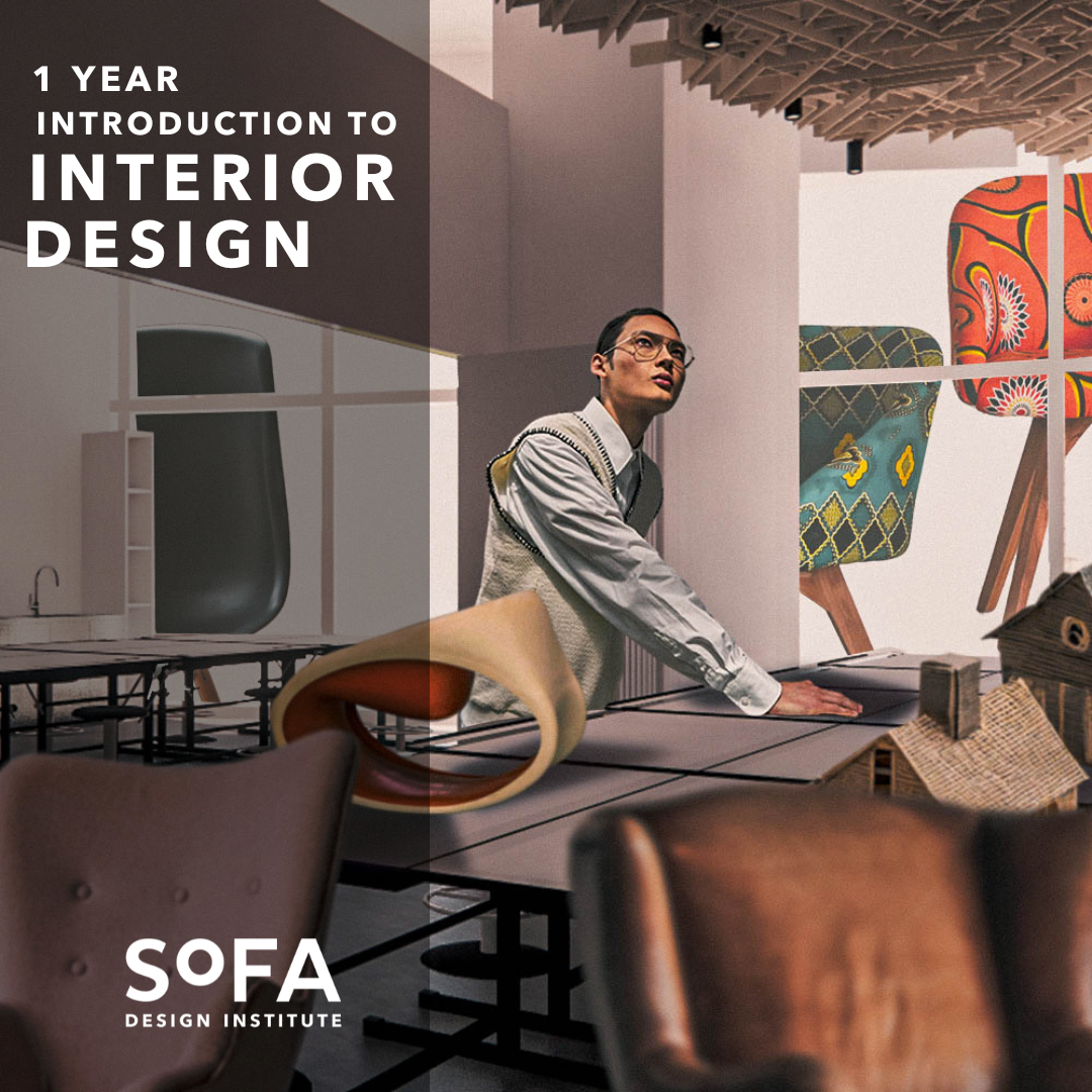 1-Year Introduction to Interior Design – SoFA Online
