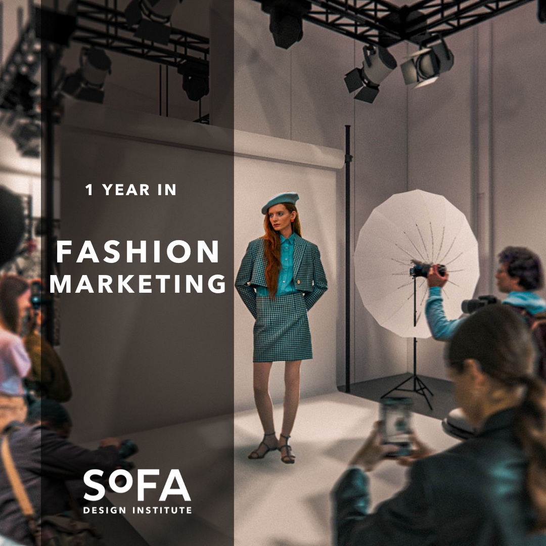 1 Year in Fashion Marketing – SoFA Online
